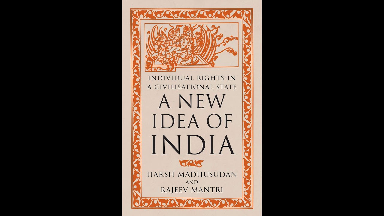 A New Idea of India: Individual Rights in a Civilisational State ...