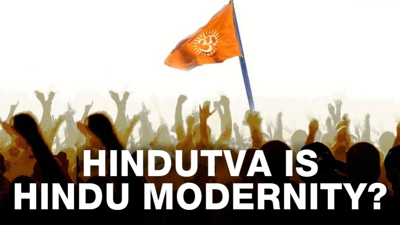 Hindutva is Hindu Modernity? - KushalMehra.com