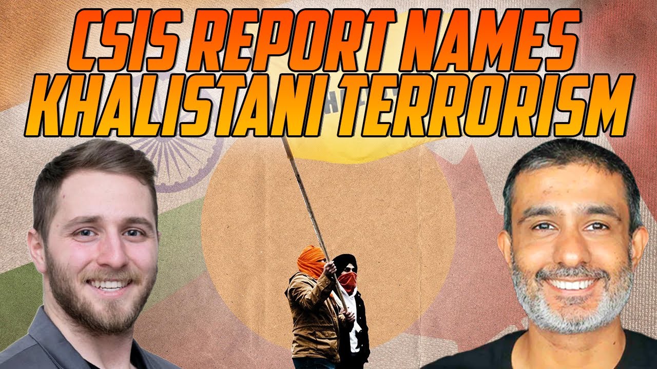 CSIS Report Names Khalistani Extremism - KushalMehra.com